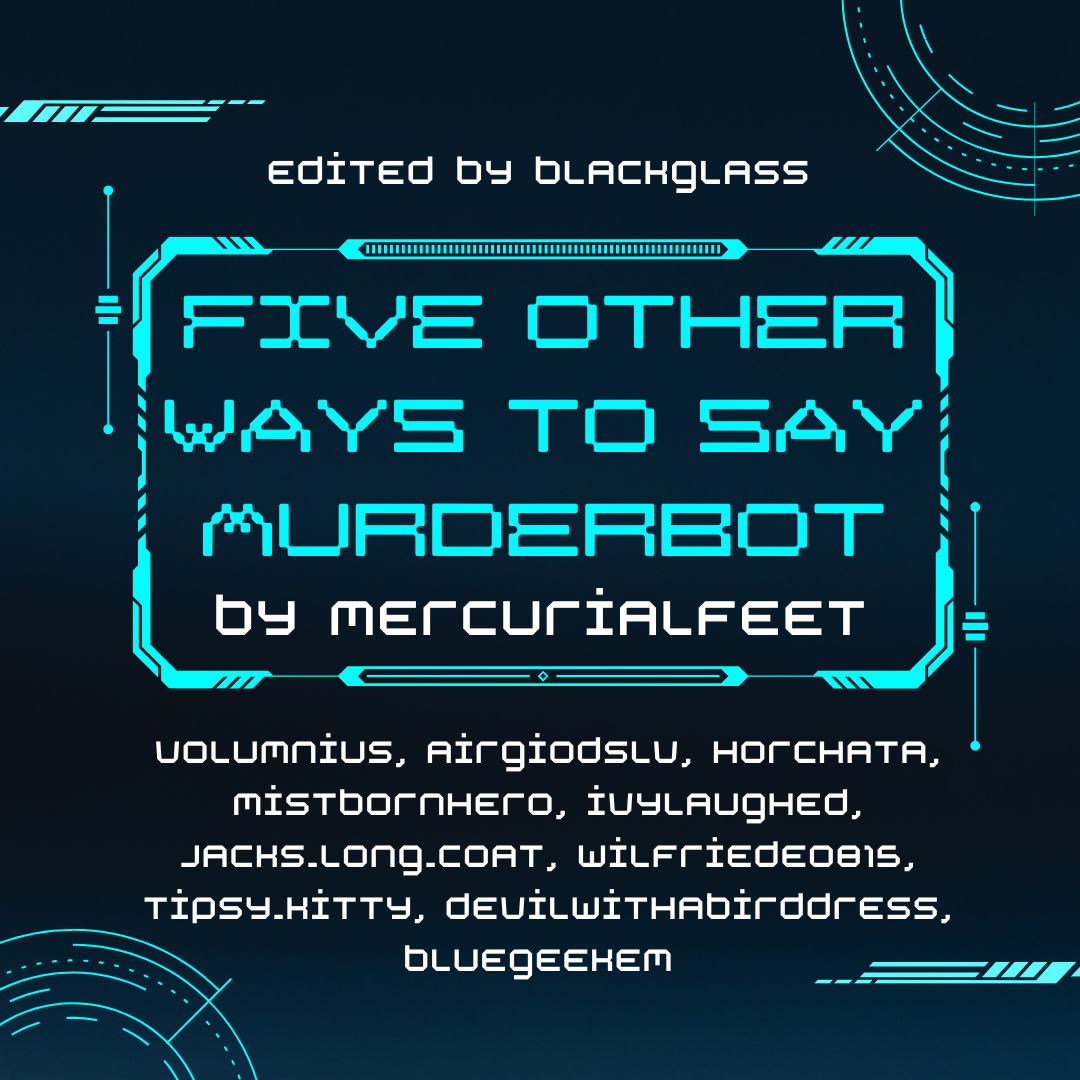 Five Other Ways to Say Murderbot [Podfic] - AirgiPodSLV (AirgiodSLV ...